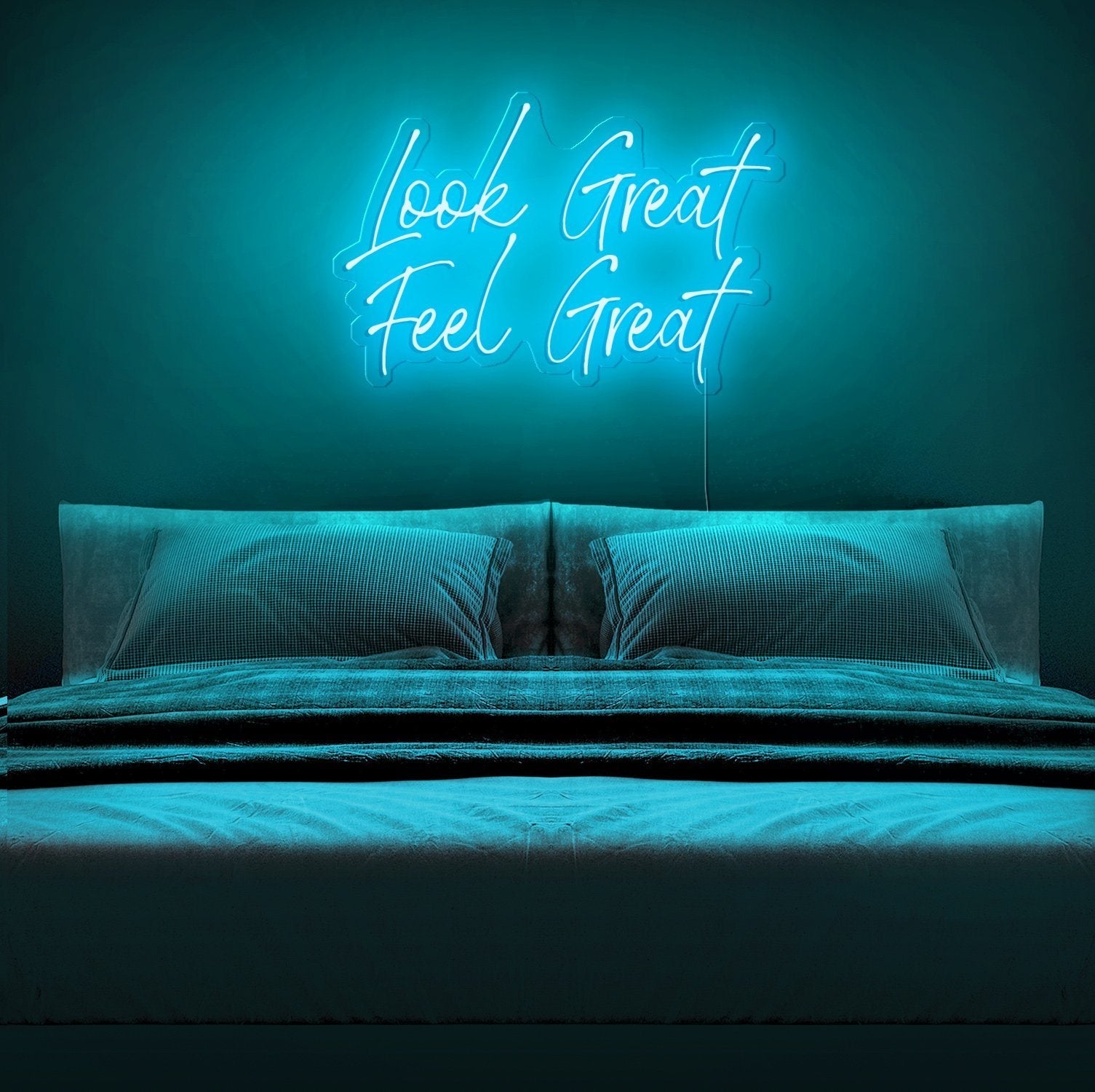 Look Great Feel Great Neon Sign - ZULIE E-COMMERCE LLC DBA LIT LAMP